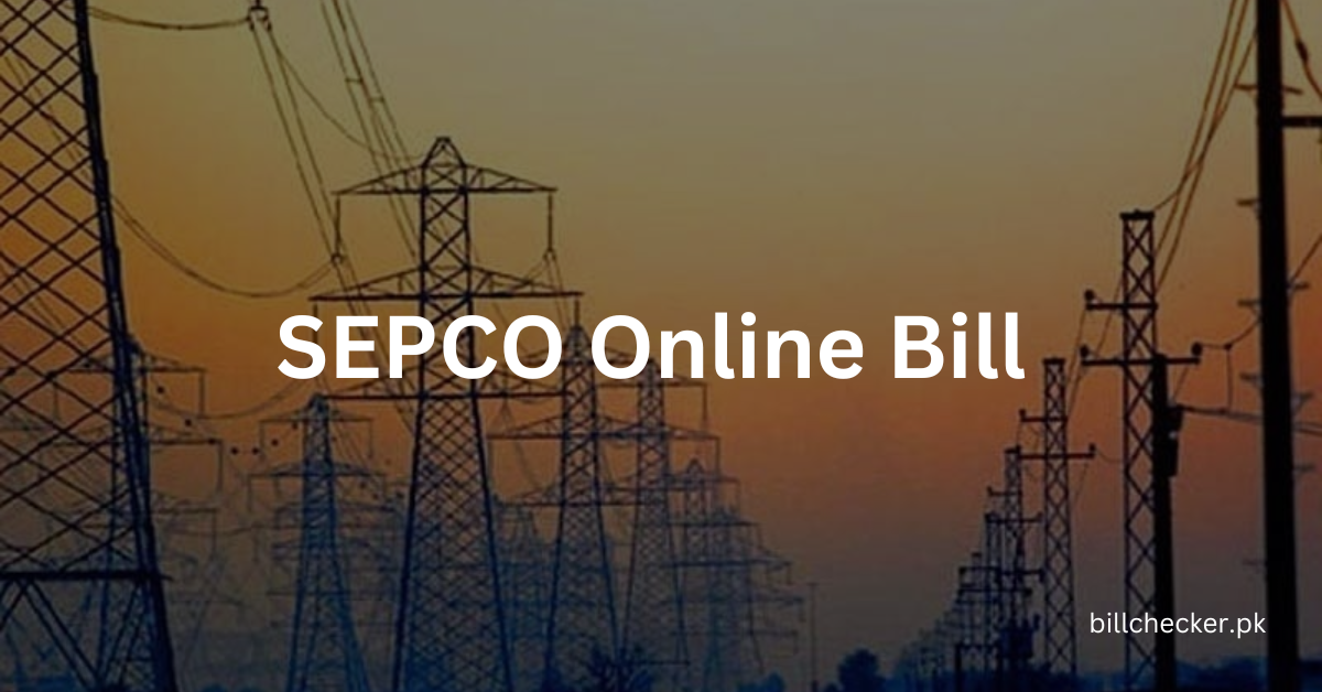 SEPCO Online Bill December 2025 - Download Duplicate Bill