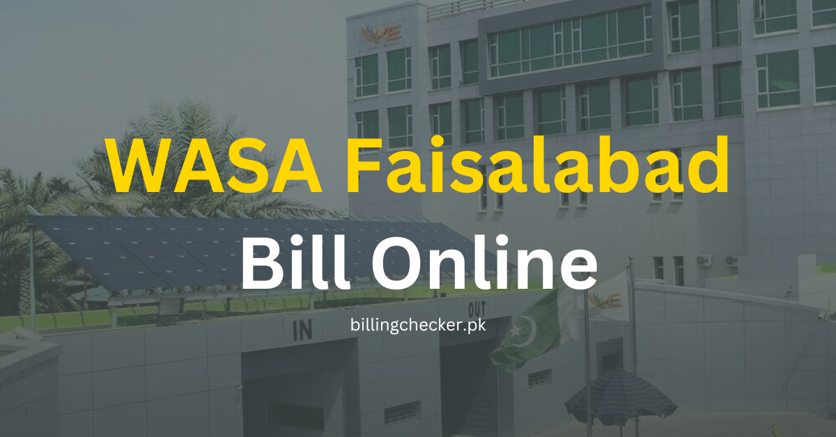WASA Faisalabad Bill 2025 - Check WASA FSD Duplicate Bill Online